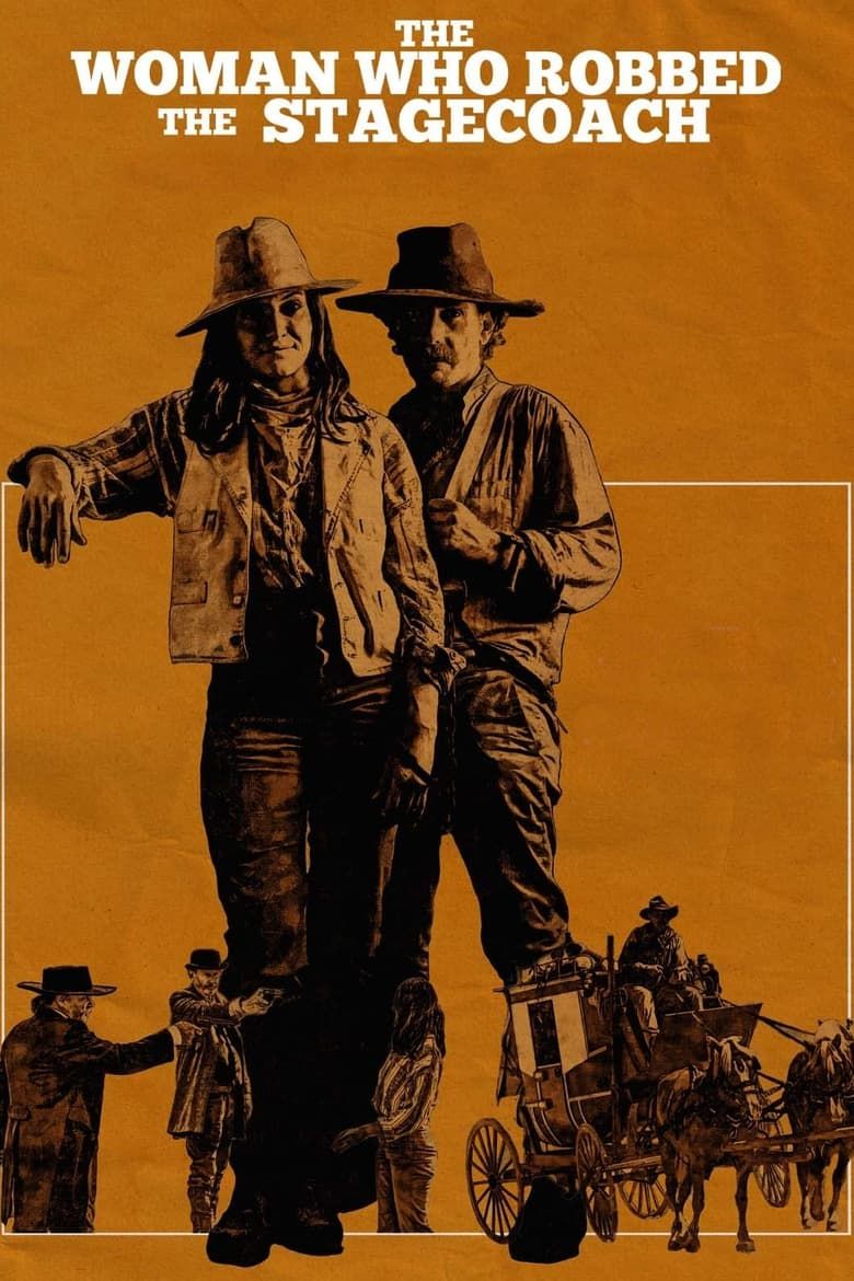 The Woman Who Robbed the Stagecoach Summary, Latest News, Trailer, Cast ...