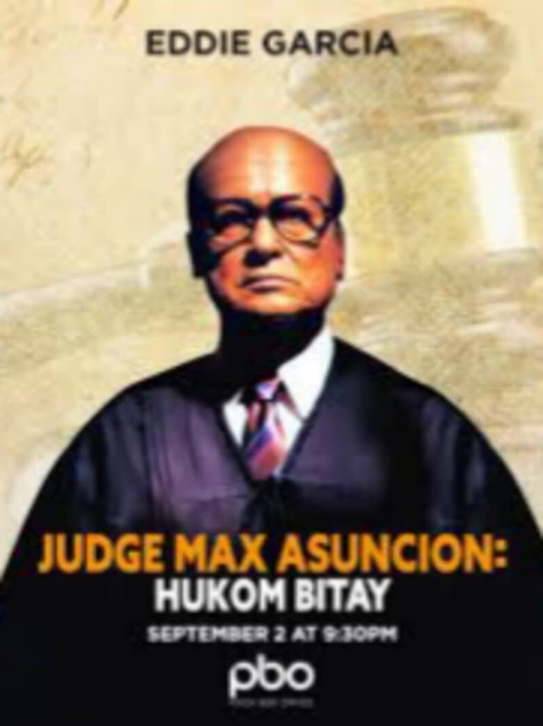 Hukom Bitay: Judge Max Asuncion Summary, Latest News, Trailer, Cast ...