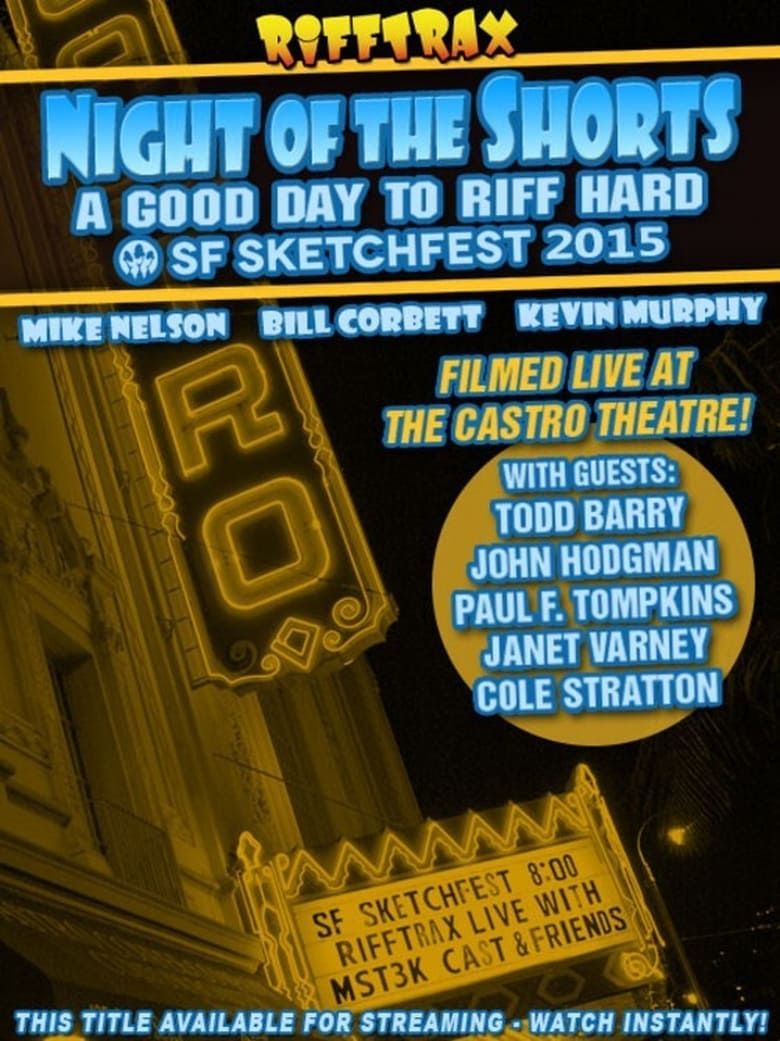 Rifftrax live: Night of the Shorts - SF Sketchfest 2015 Summary, Latest ...