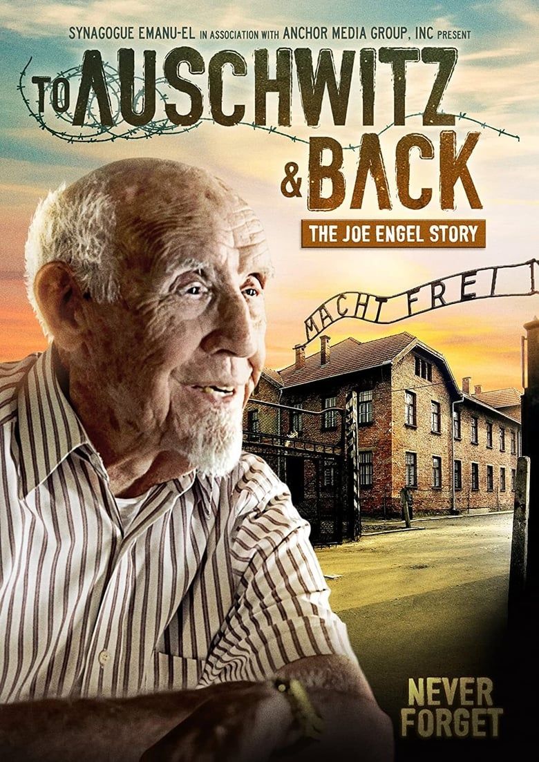 To Auschwitz and Back: The Joe Engel Story Summary, Latest News ...