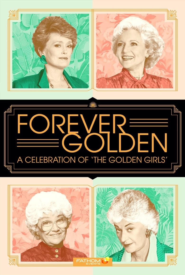 Forever Golden! A Celebration of the Golden Girls Summary, Latest News ...