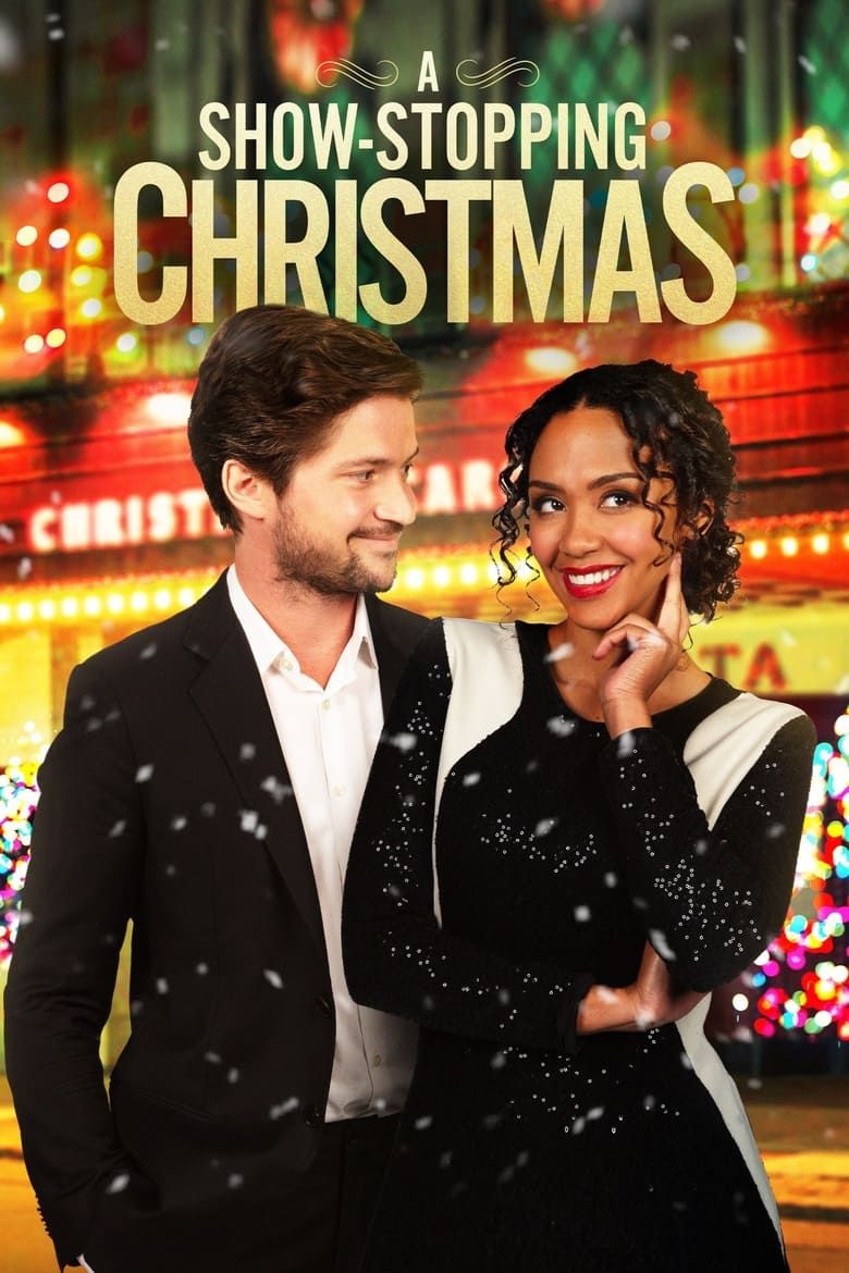 A Show-Stopping Christmas Summary, Latest News, Trailer, Cast, Where to ...