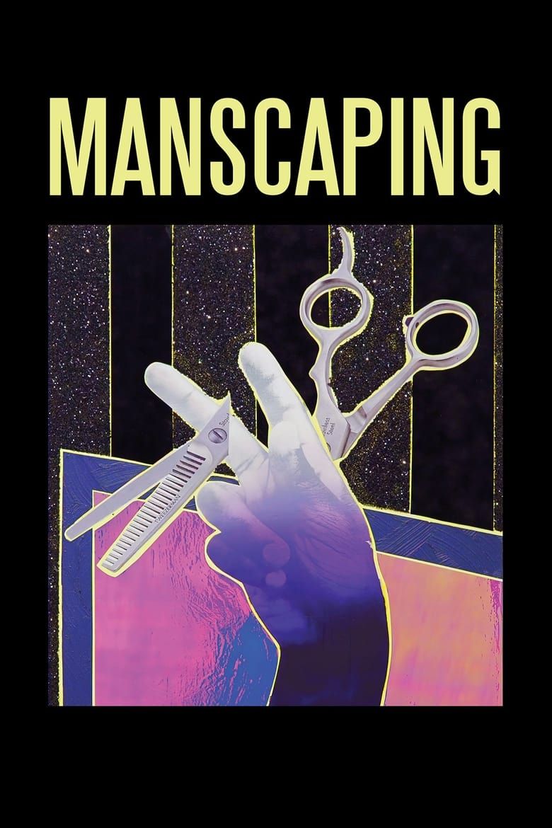 Manscaping Summary, Latest News, Trailer, Cast, Where to Watch and More