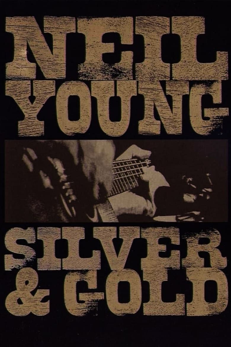 Neil Young: Silver & Gold Summary, Latest News, Trailer, Cast, Where to ...