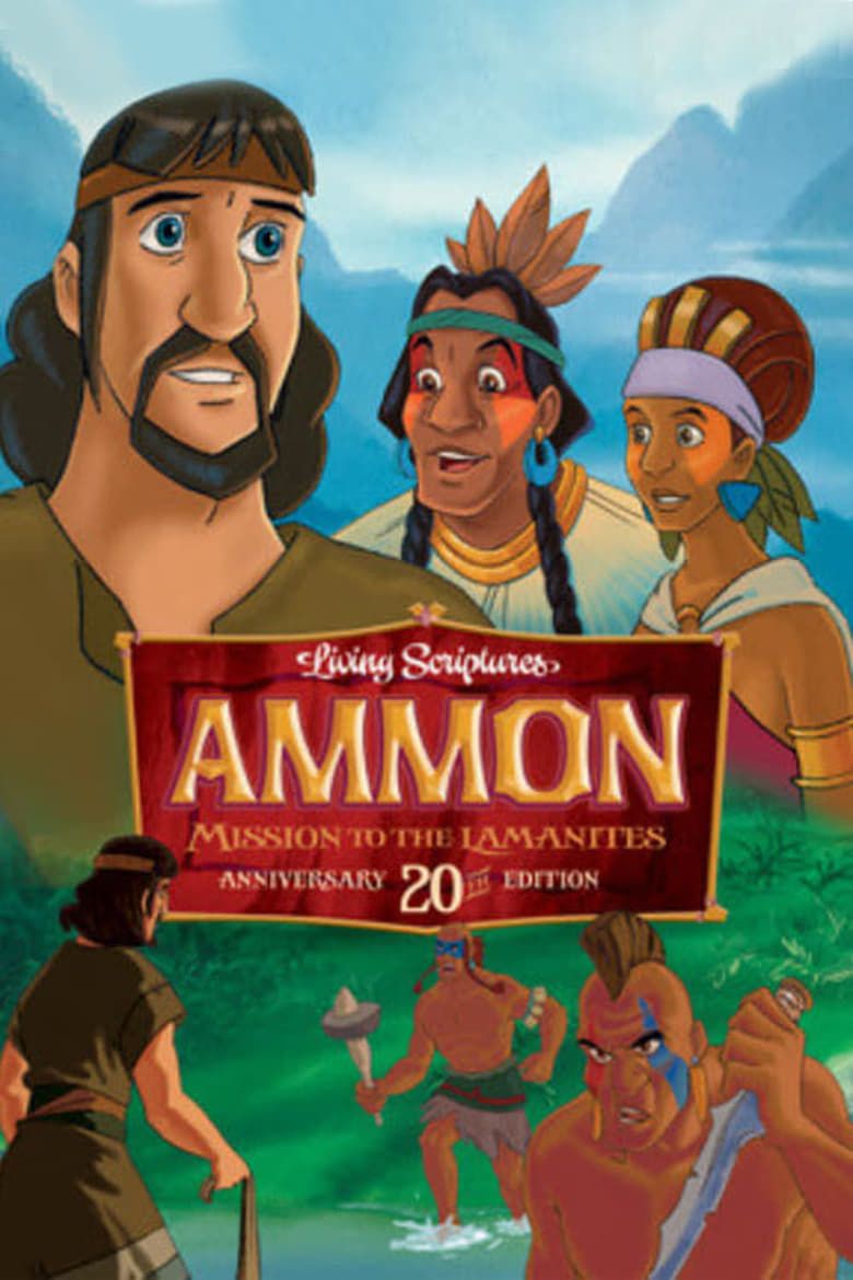 Ammon, Missionary to the Lamanites Summary, Latest News, Trailer, Cast ...