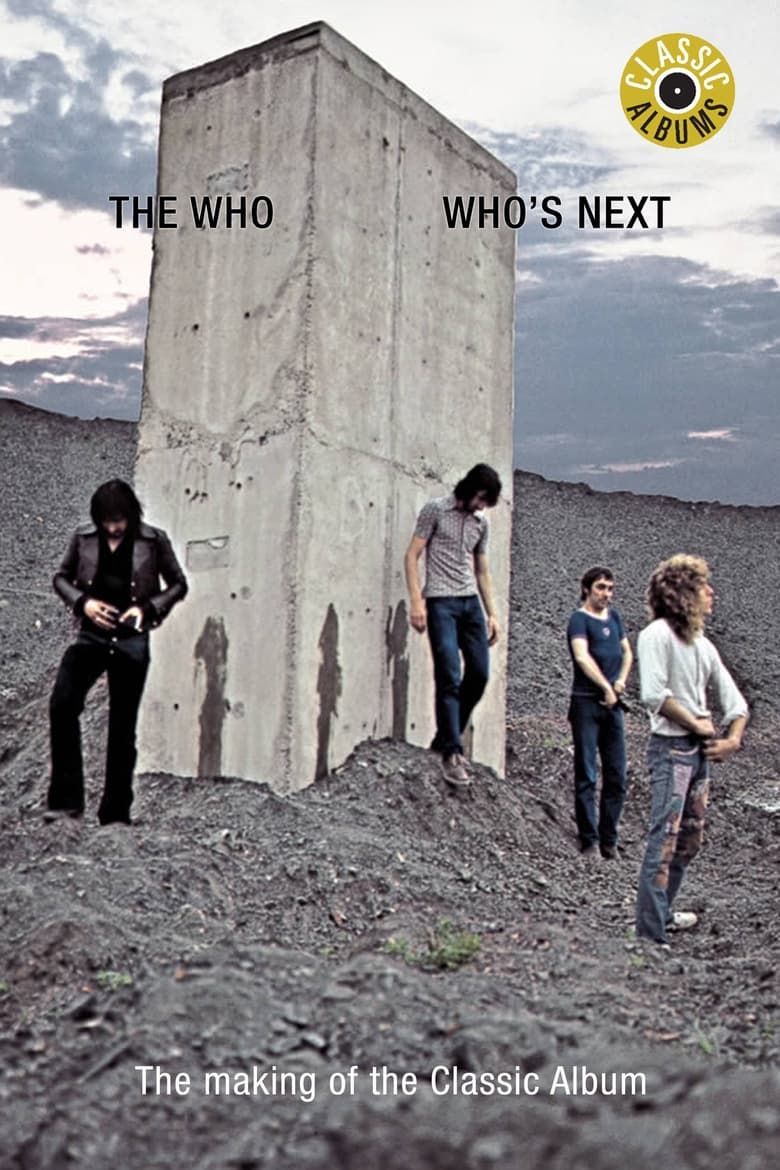 Classic Albums: The Who - Who's Next Summary, Latest News, Trailer ...