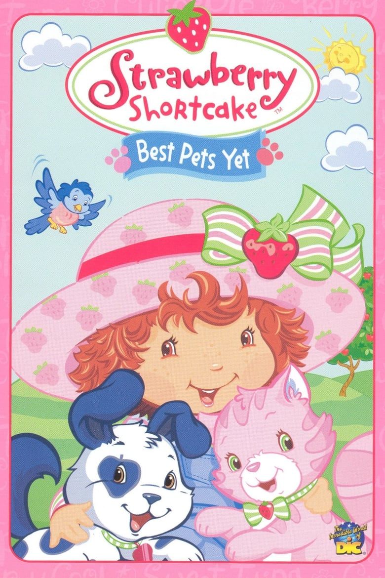 Strawberry Shortcake: Best Pets Yet Summary, Latest News, Trailer, Cast ...