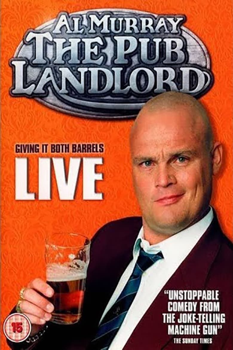 Al Murray, The Pub Landlord - Giving It Both Barrels Summary, Latest ...