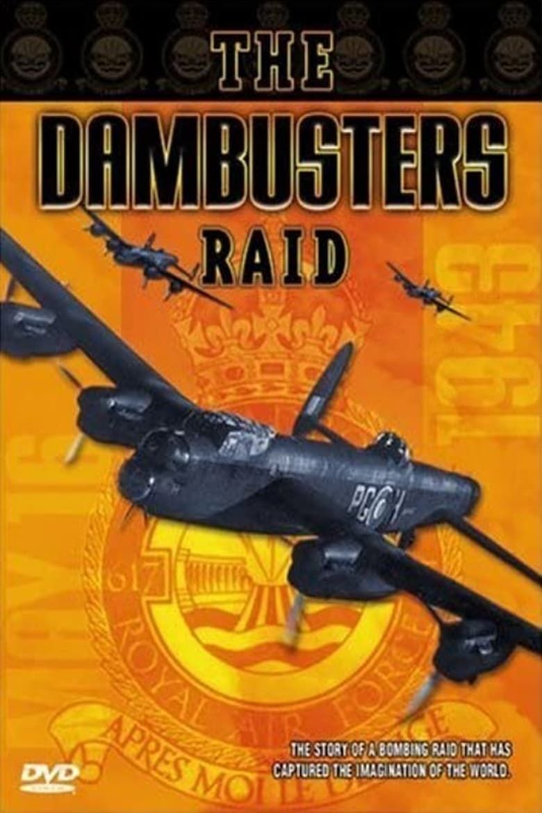 The Dambusters Raid Summary, Latest News, Trailer, Cast, Where to Watch ...