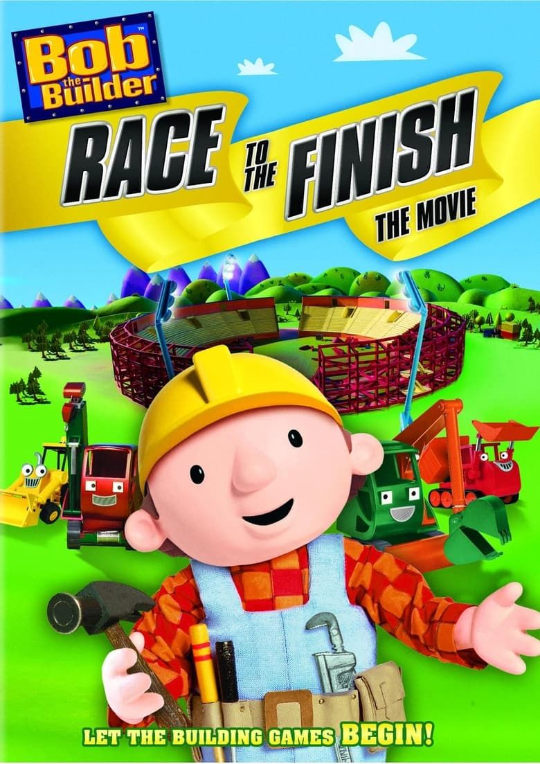 Bob the Builder: Race to the Finish - The Movie Summary, Latest News ...
