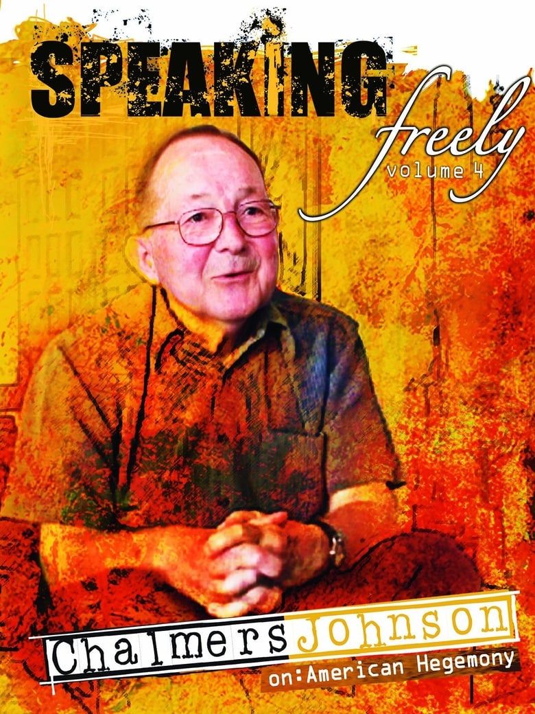 Speaking Freely Volume 4: Chalmers Johnson Summary, Latest News ...
