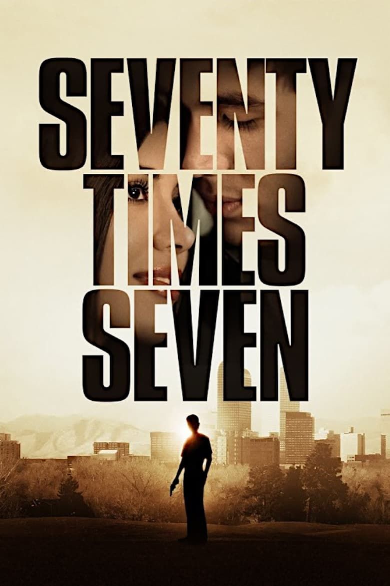 Seventy Times Seven Summary, Latest News, Trailer, Cast, Where to Watch ...
