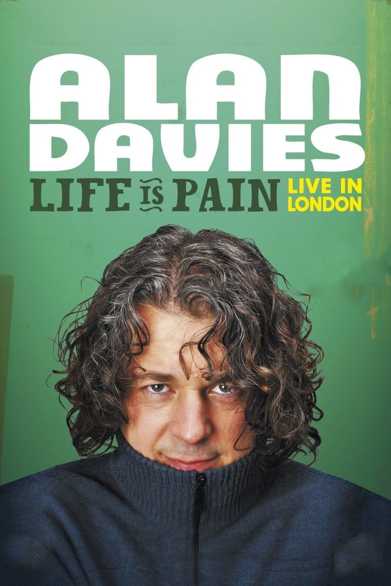 Alan Davies: Life Is Pain Summary, Latest News, Trailer, Cast, Where to ...