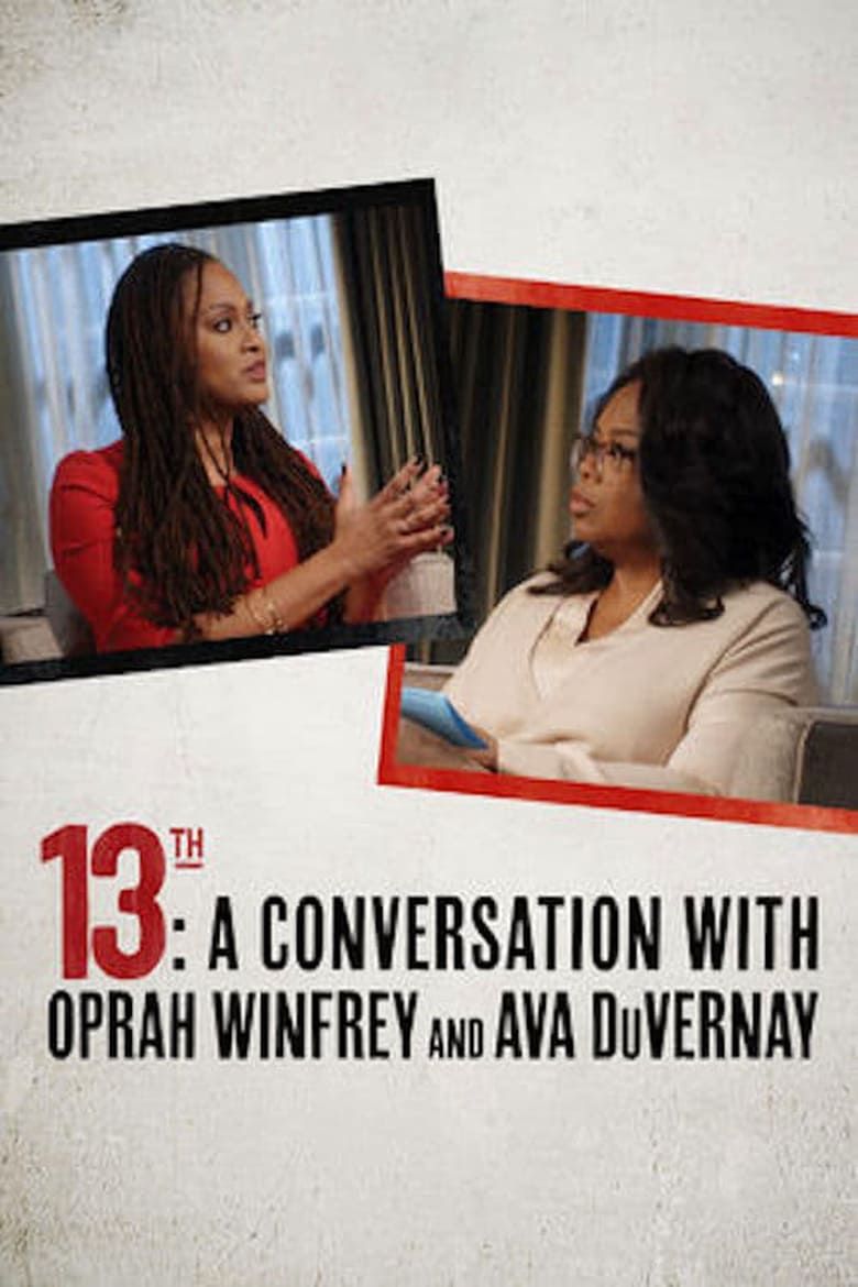13th: A Conversation with Oprah Winfrey & Ava DuVernay Summary, Latest ...