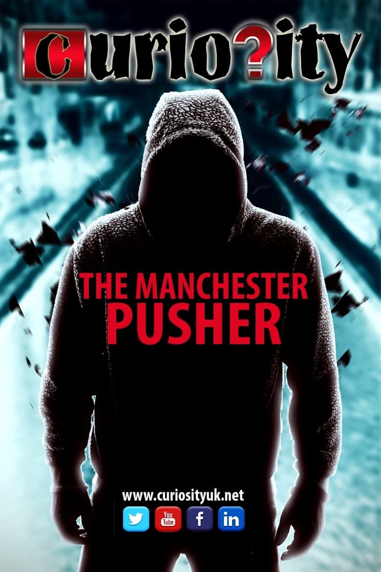 The Manchester Pusher Summary, Latest News, Trailer, Cast, Where to ...