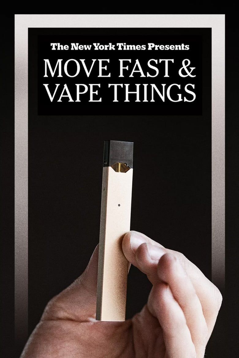 Move Fast & Vape Things Summary, Latest News, Trailer, Cast, Where to ...