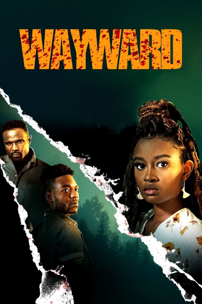 Wayward Summary, Latest News, Trailer, Cast, Where to Watch and More