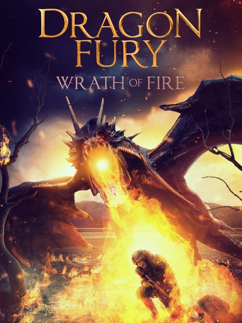 Dragon Fury: Wrath Of Fire Summary, Latest News, Trailer, Cast, Where ...