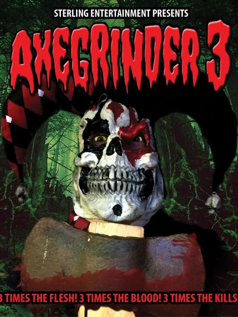 Axegrinder 3 Summary, Latest News, Trailer, Cast, Where to Watch and More