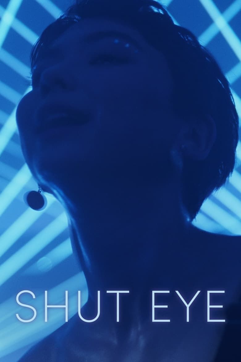 Shut Eye Summary, Latest News, Trailer, Cast, Where to Watch and More