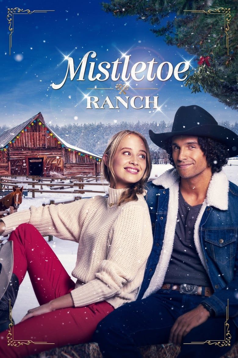 Mistletoe Ranch Summary, Latest News, Trailer, Cast, Where to Watch and ...