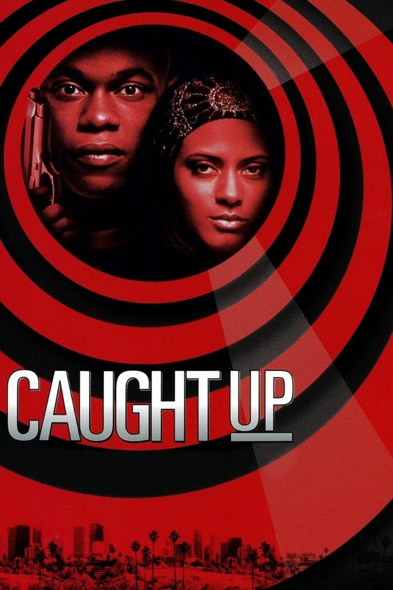 Caught Up Summary, Latest News, Trailer, Cast, Where to Watch and More