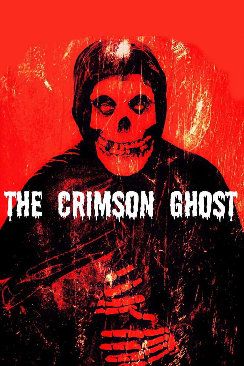 The Crimson Ghost Summary, Latest News, Trailer, Cast, Where to Watch ...