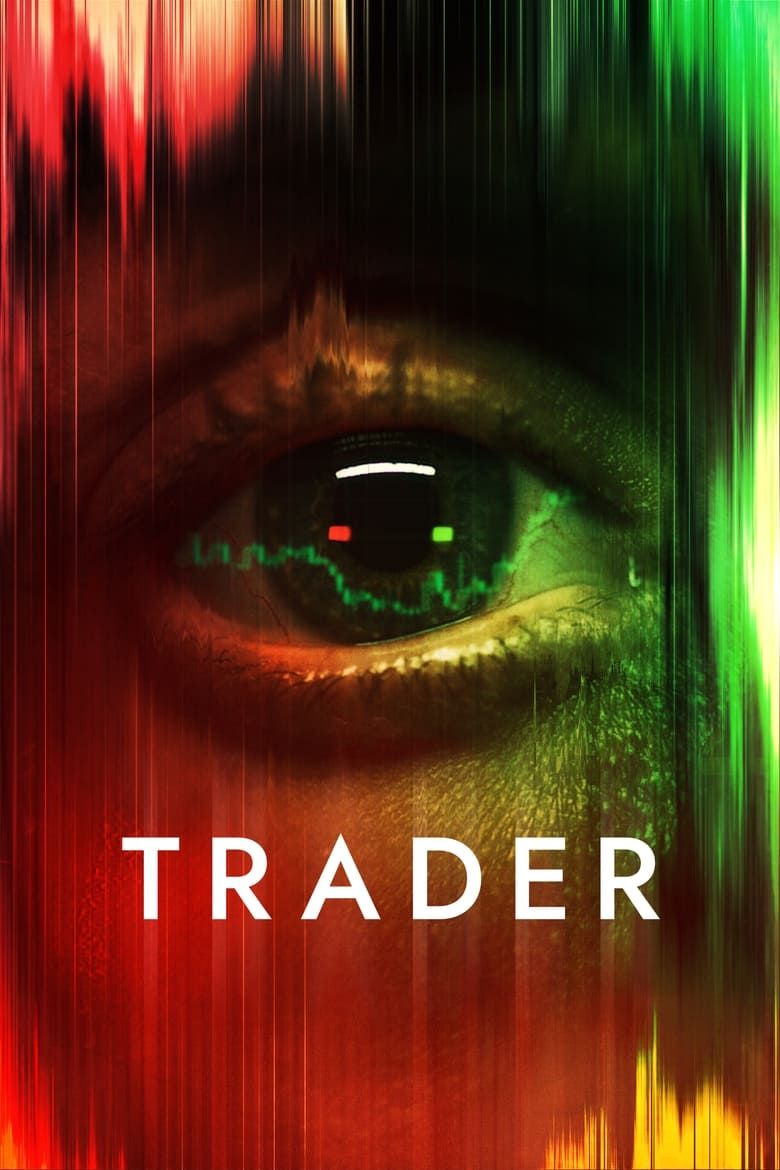 Trader Summary, Latest News, Trailer, Cast, Where to Watch and More