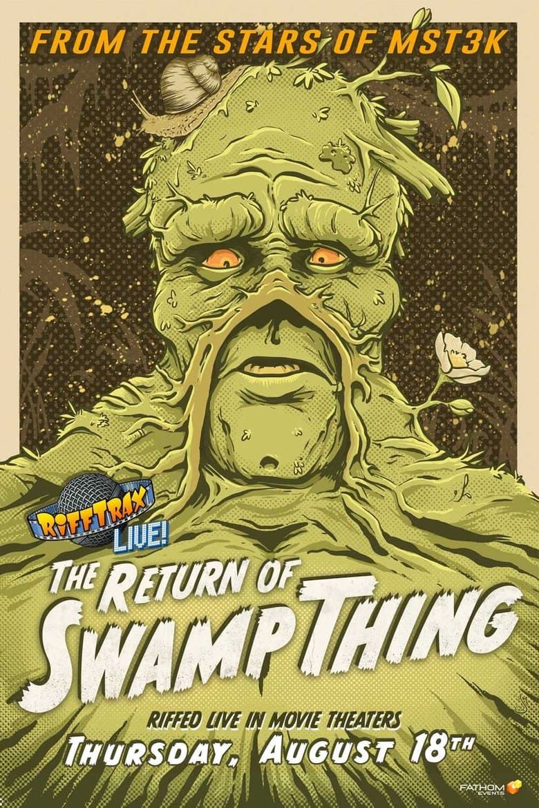 Rifftrax Live: The Return of Swamp Thing Summary, Latest News, Trailer ...