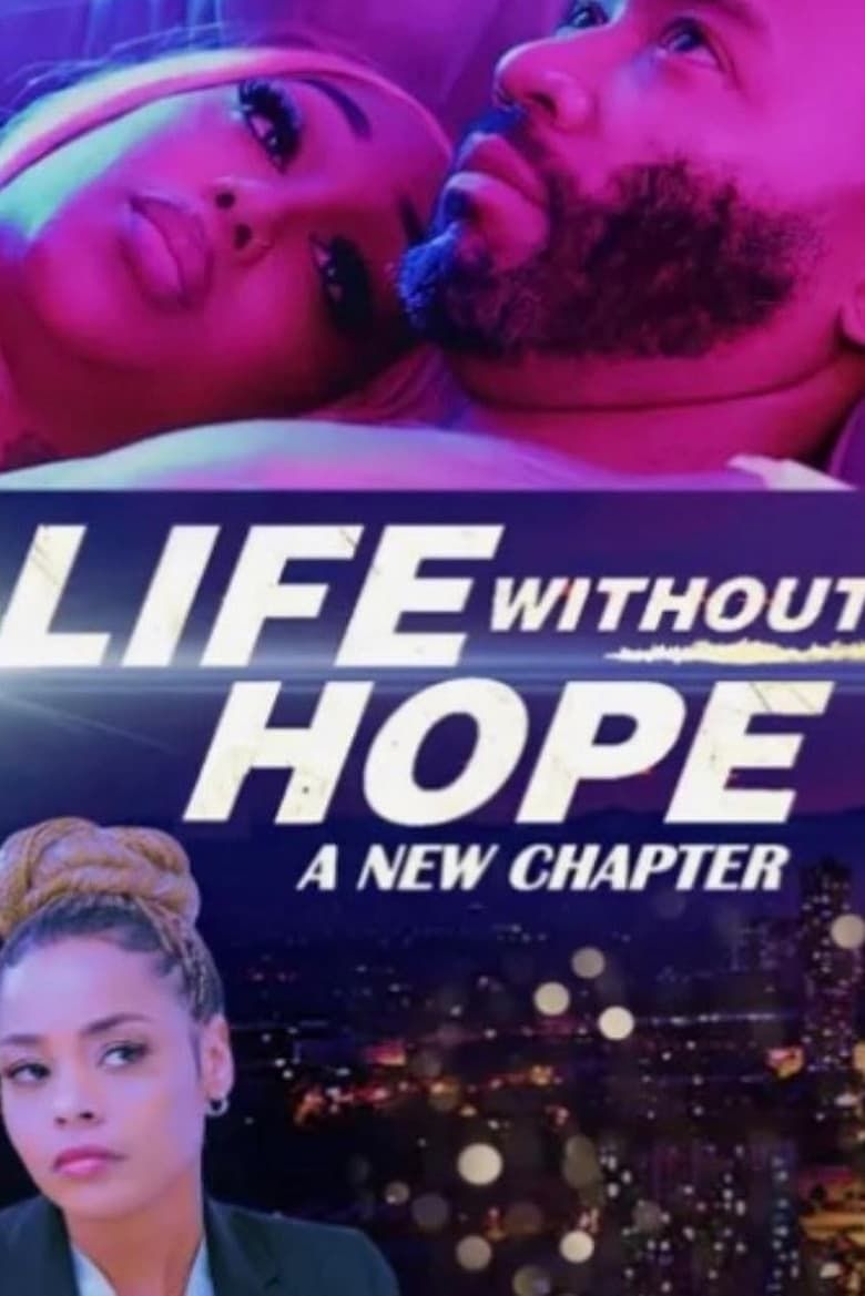 Life Without Hope: A New Chapter Summary, Latest News, Trailer, Cast ...