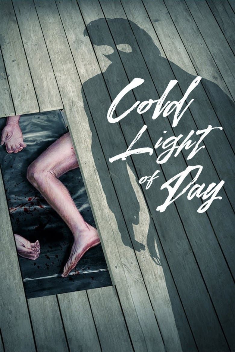 Cold Light of Day Summary, Latest News, Trailer, Cast, Where to Watch ...