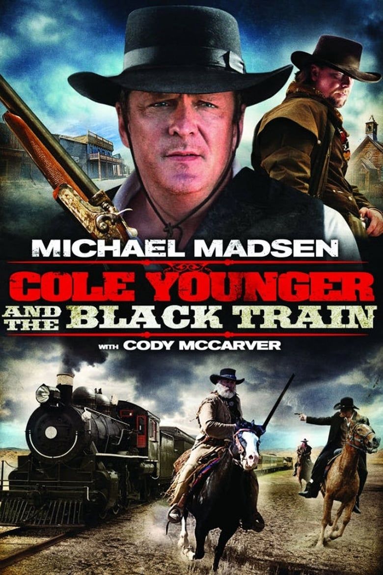 Cole Younger & The Black Train Summary, Latest News, Trailer, Cast ...