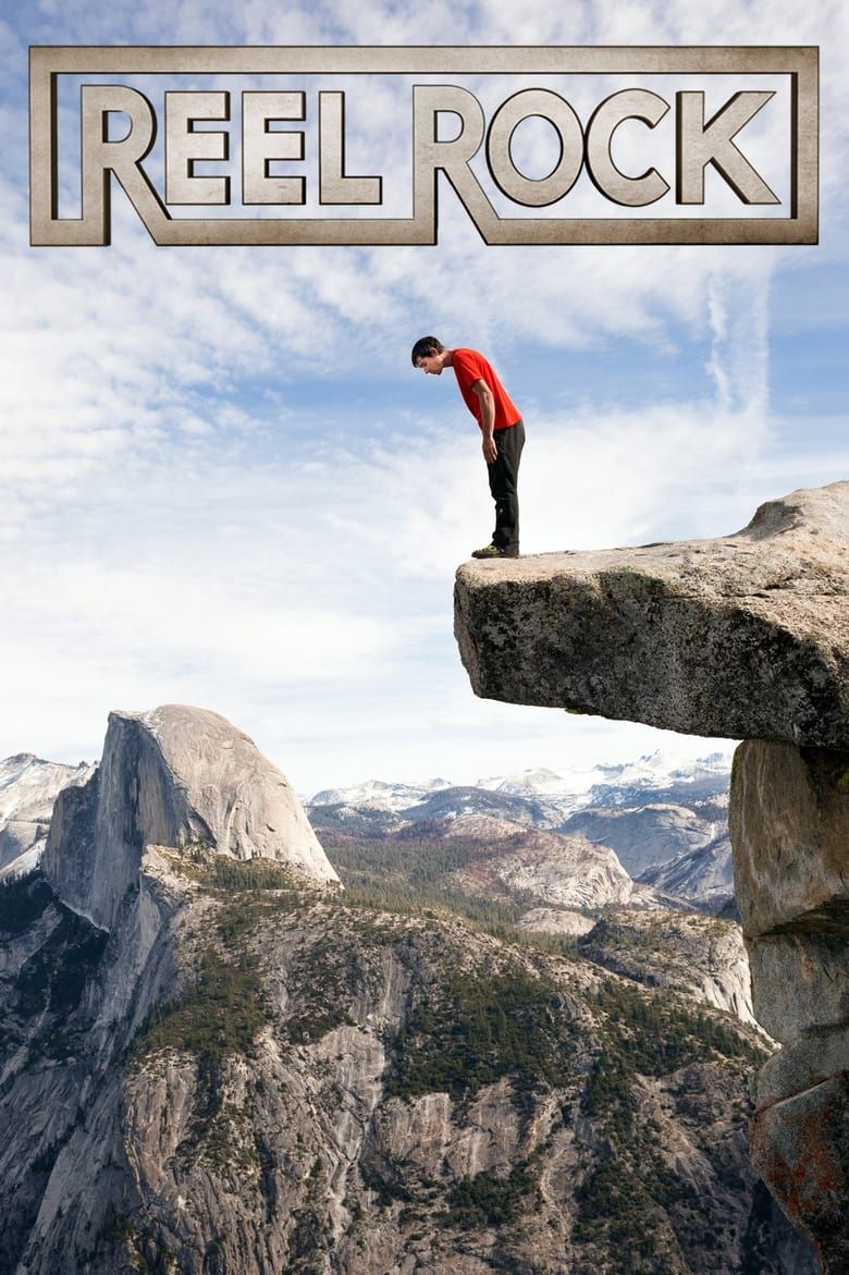 Reel Rock Film Tour Summary, Latest News, Trailer, Season List, Cast ...
