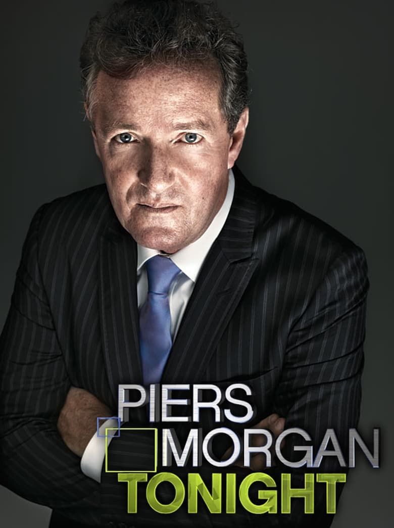 Piers Morgan Live Summary, Latest News, Trailer, Season List, Cast ...