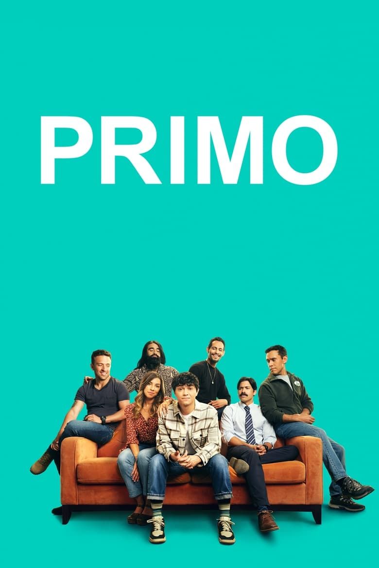 Primo Summary, Latest News, Trailer, Season List, Cast, Where to Watch ...