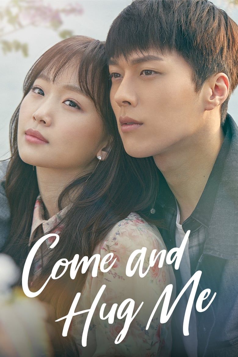 Come and Hug Me Summary, Latest News, Trailer, Season List, Cast, Where ...