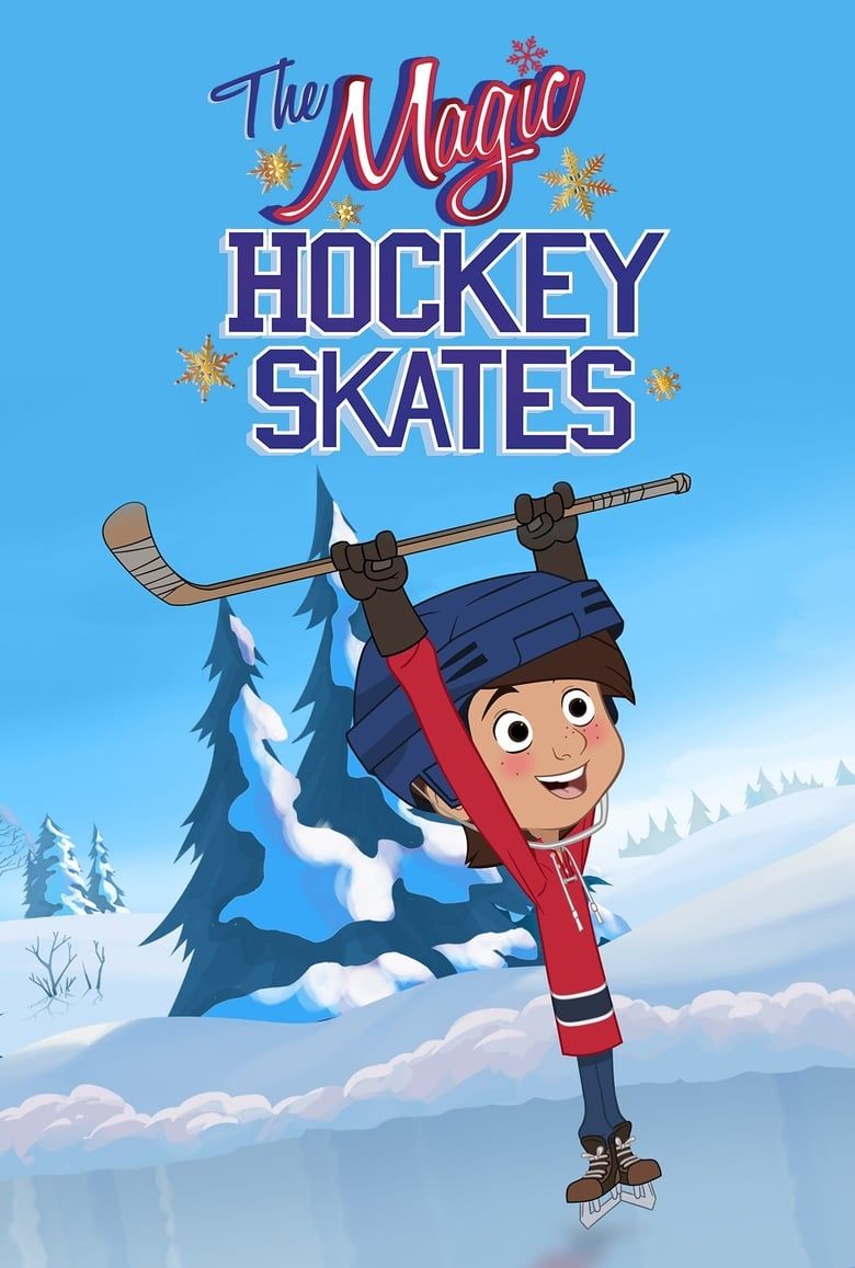 The Magic Hockey Skates Summary, Latest News, Trailer, Cast, Where to ...