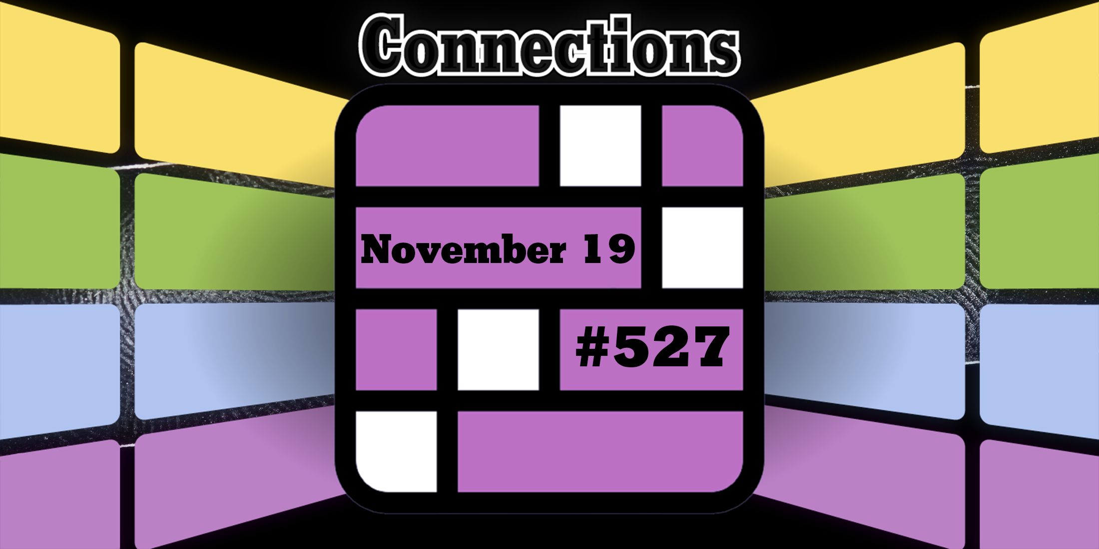 Today's Connections Hints & Answers For November 19, 2024 (Puzzle #527)
