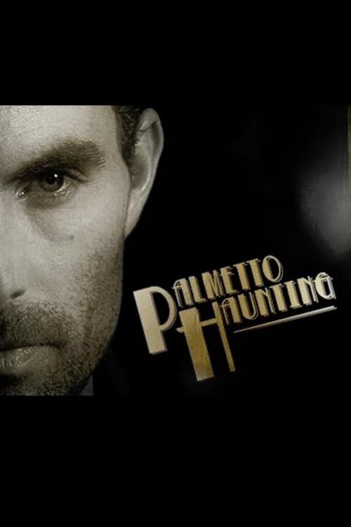 Palmetto Haunting Summary, Latest News, Trailer, Cast, Where to Watch ...