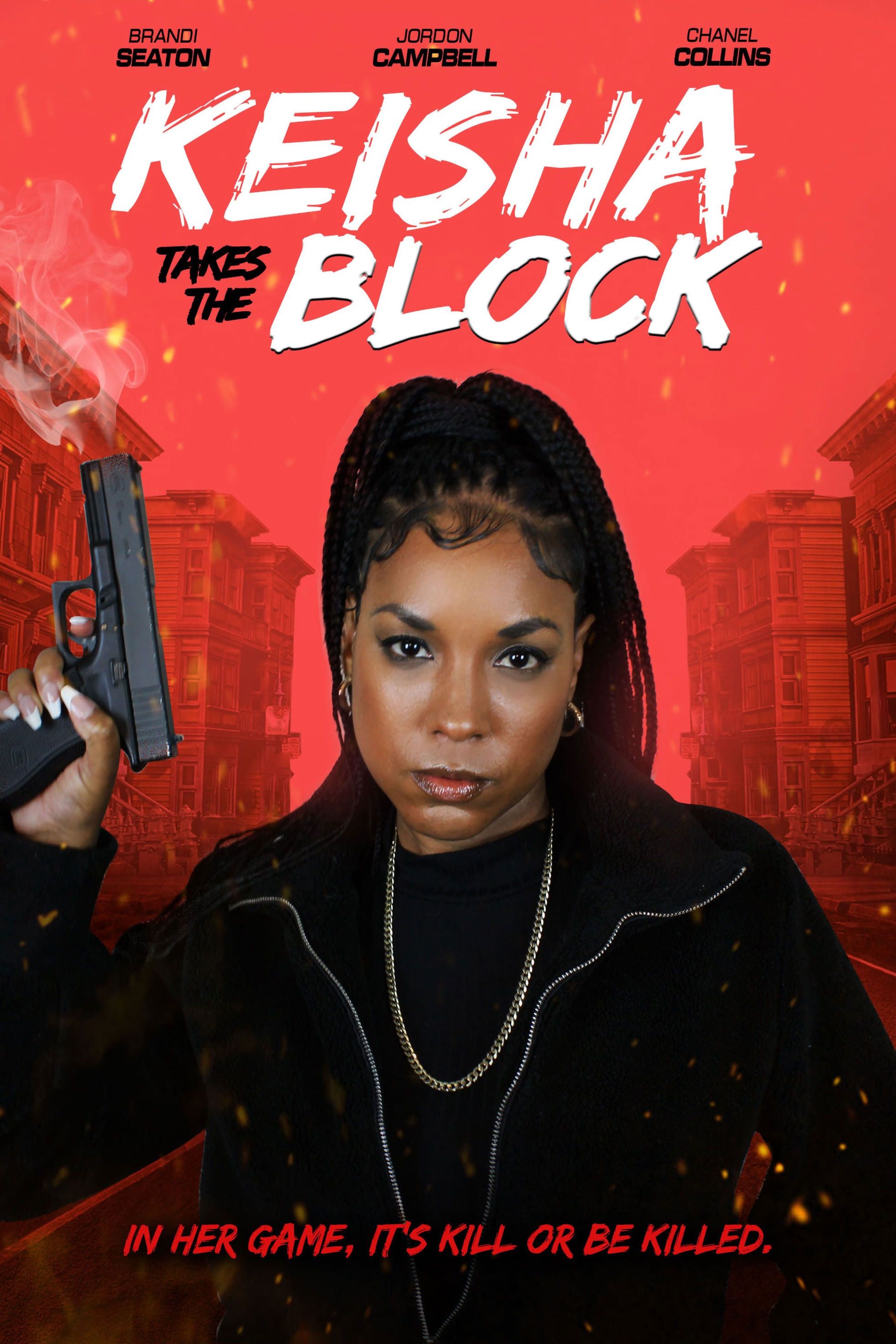Keisha Takes the Block Summary, Latest News, Trailer, Cast, Where to ...