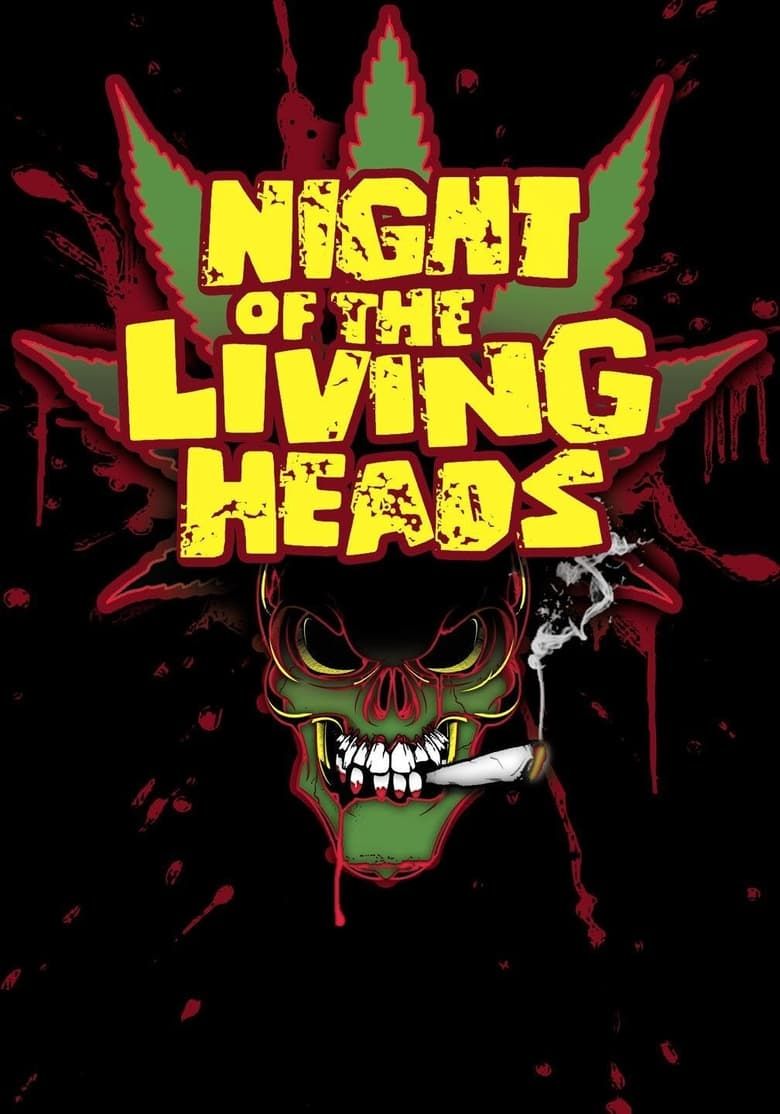 Night of the Living Heads Summary, Latest News, Trailer, Cast, Where to ...