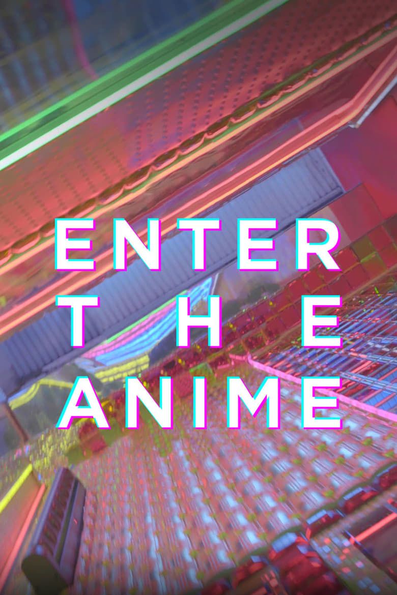 Enter the Anime Summary, Latest News, Trailer, Cast, Where to Watch and ...