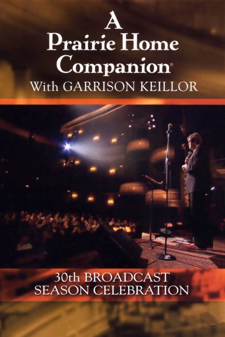 A Prairie Home Companion 30th Broadcast Season Celebration Summary ...
