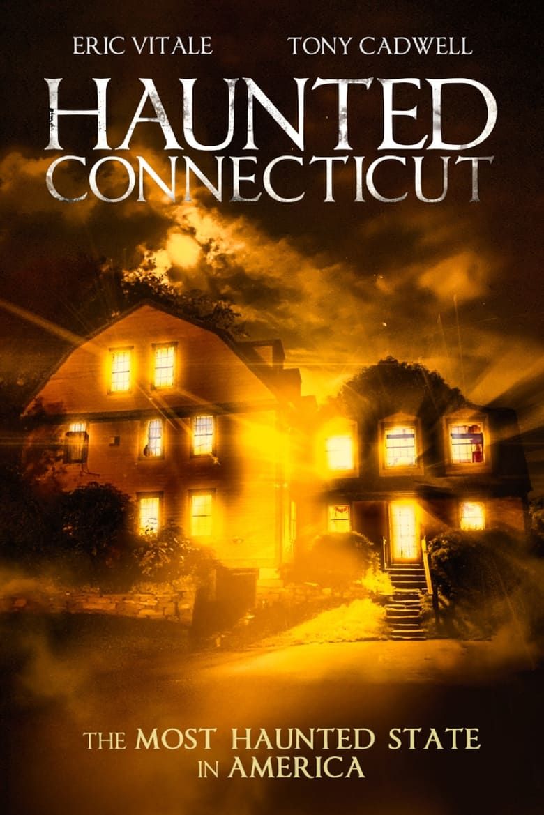 Haunted Connecticut Summary, Latest News, Trailer, Cast, Where to Watch ...
