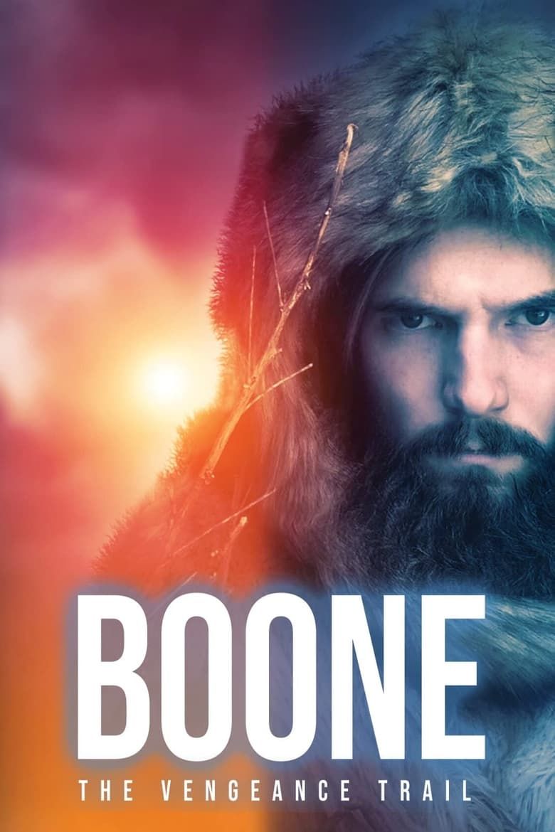 Boone: The Vengeance Trail Summary, Latest News, Trailer, Cast, Where ...