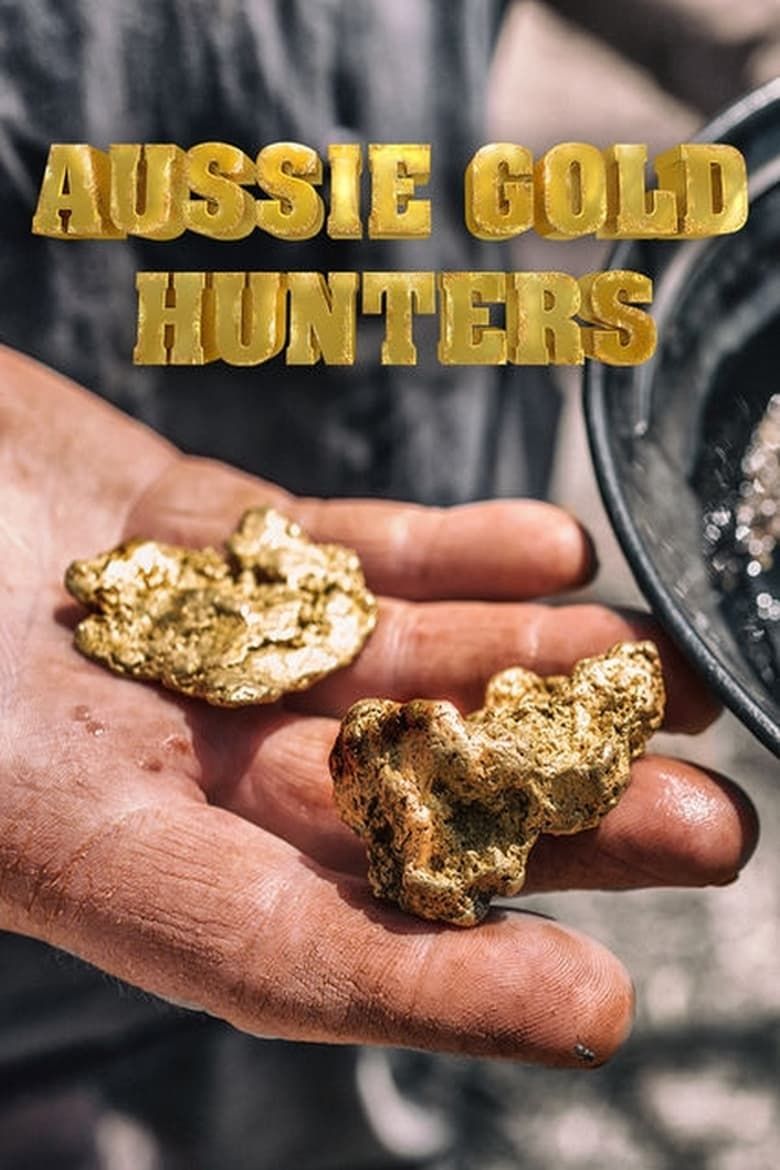 Aussie Gold Hunters Summary, Latest News, Trailer, Season List, Cast ...