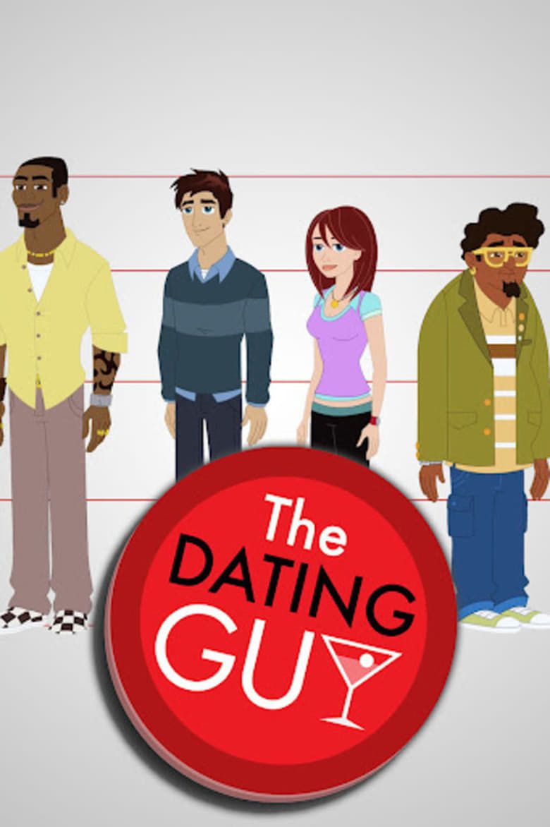 The Dating Guy Summary, Latest News, Trailer, Season List, Cast, Where ...