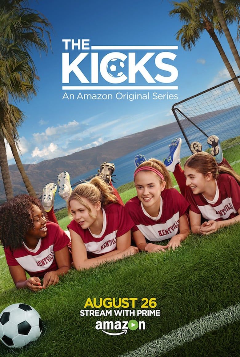 The Kicks Summary, Latest News, Trailer, Season List, Cast, Where to ...