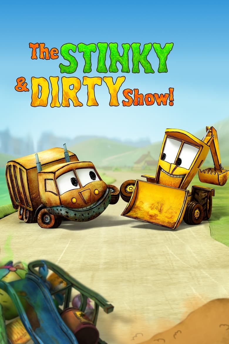 The Stinky & Dirty Show Summary, Latest News, Trailer, Season List ...