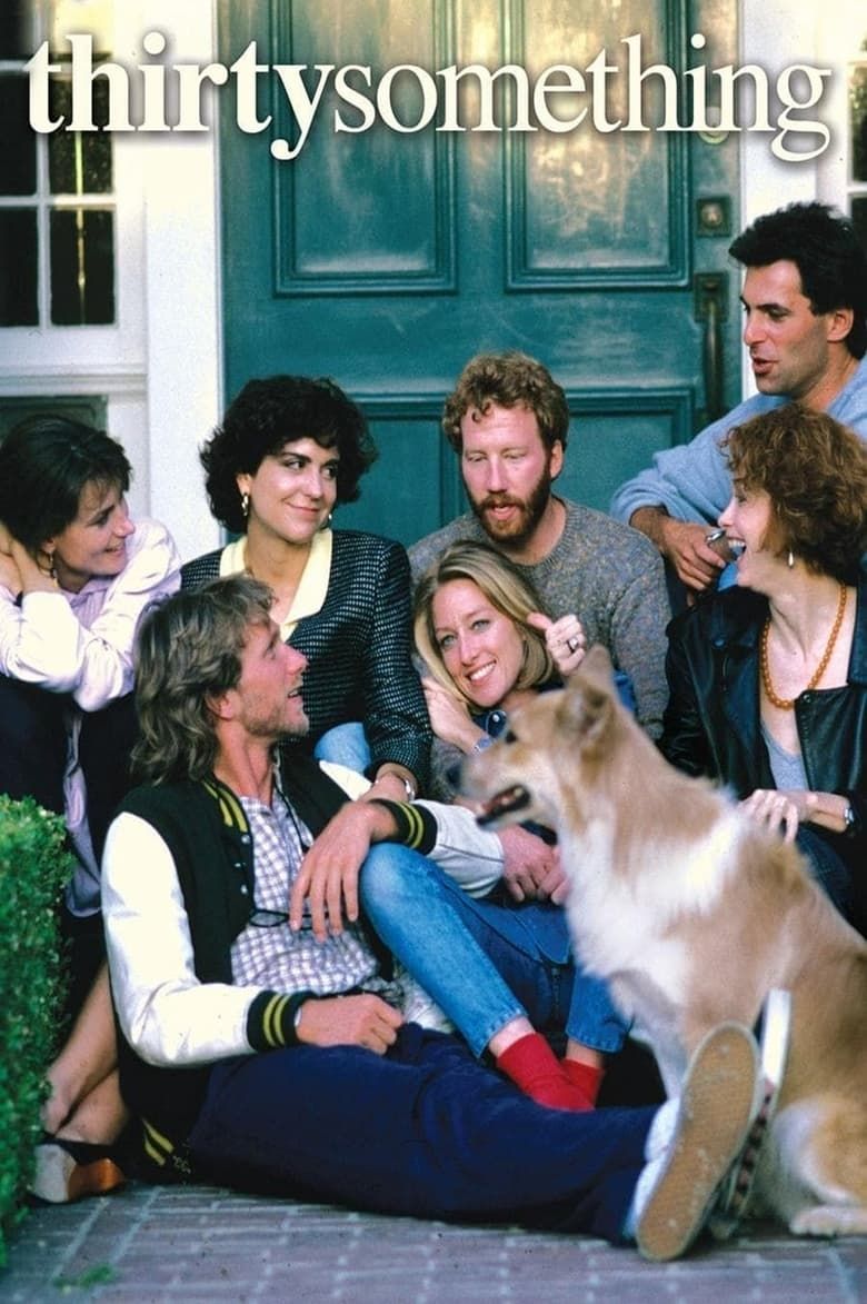 thirtysomething Summary, Latest News, Trailer, Season List, Cast, Where ...